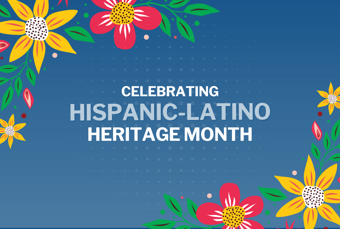 Hispanic-Latino Heritage Month Spotlight