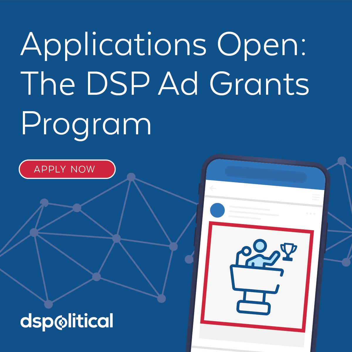 The 2021 DSP Ad Grants Program - DSPolitical