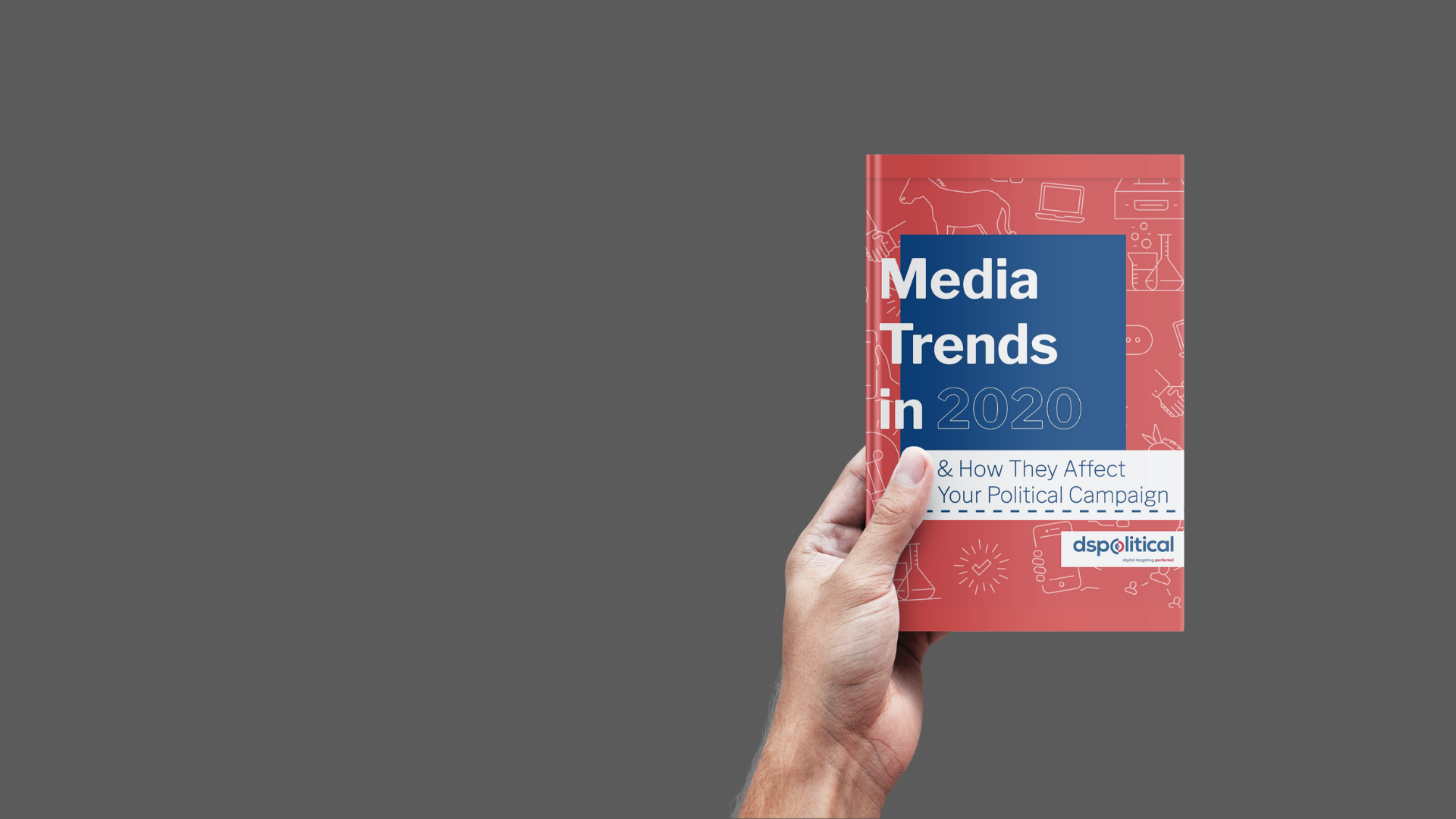 Media Trends in 2020 - DSPolitical