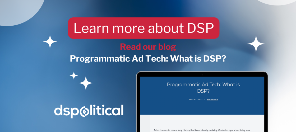 Programmatic Ad Tech: What is a DSP? - DSPolitical
