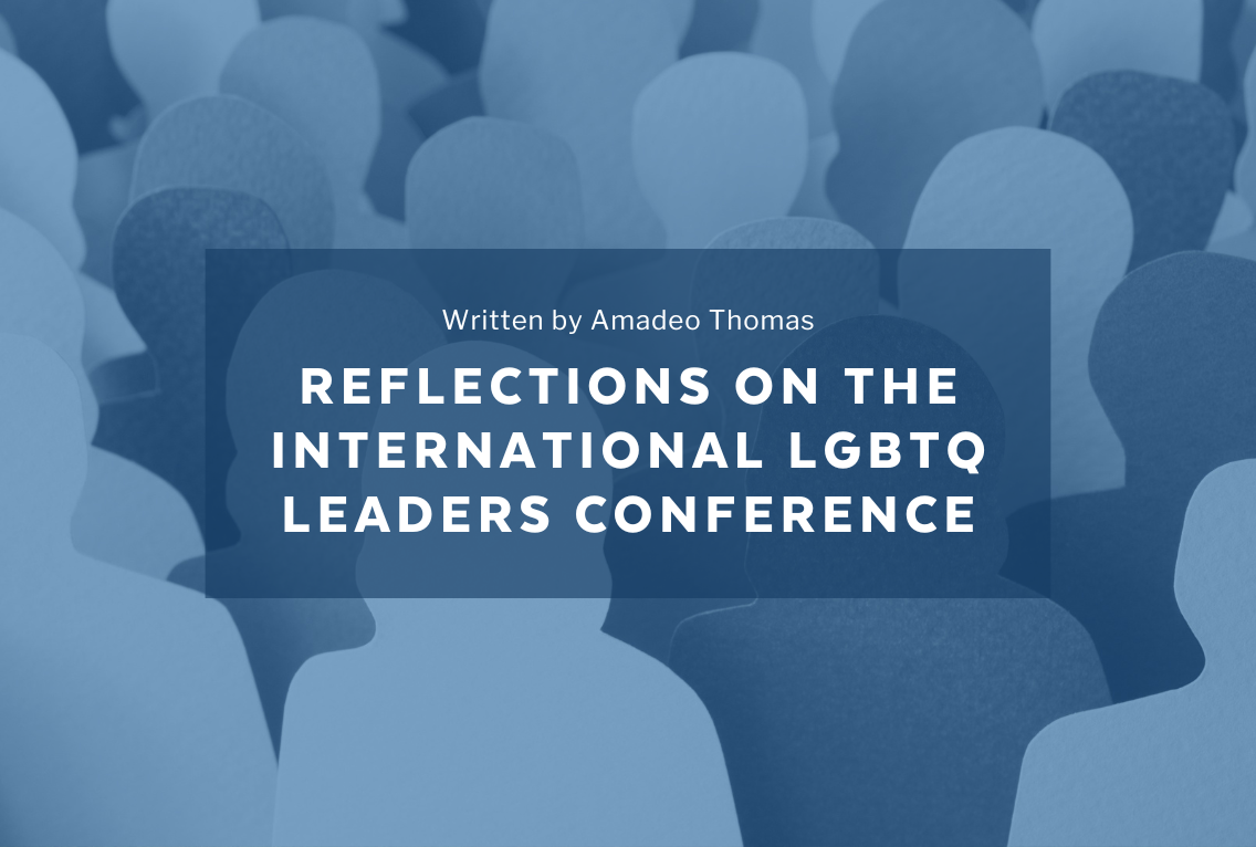 Reflections on the International LGBTQ Leaders Conference - DSPolitical