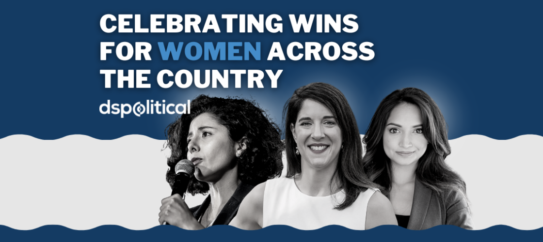 Celebrating Wins for Women Across the Country - DSPolitical