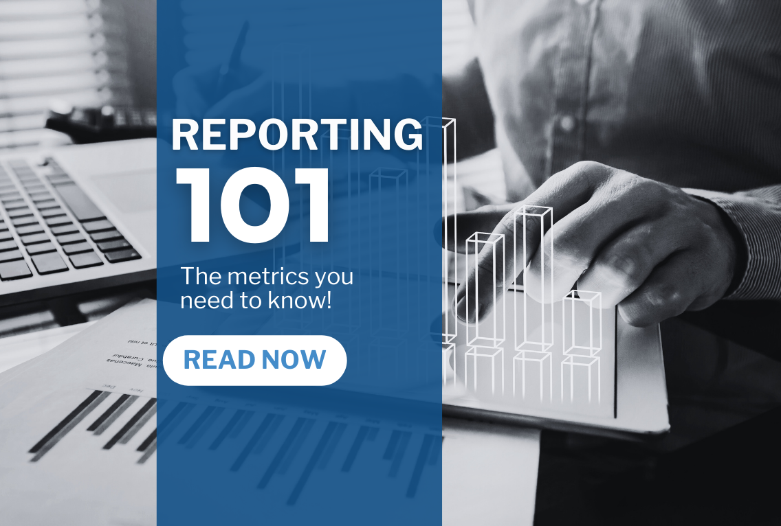 Reporting 101: The metrics you need to know! - DSPolitical