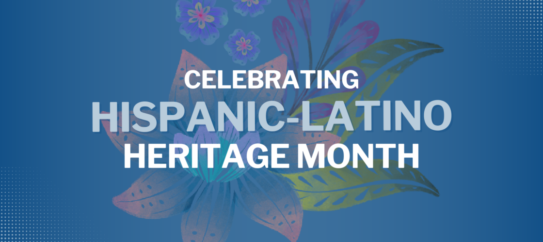 Hispanic-Latino Heritage Month Spotlight