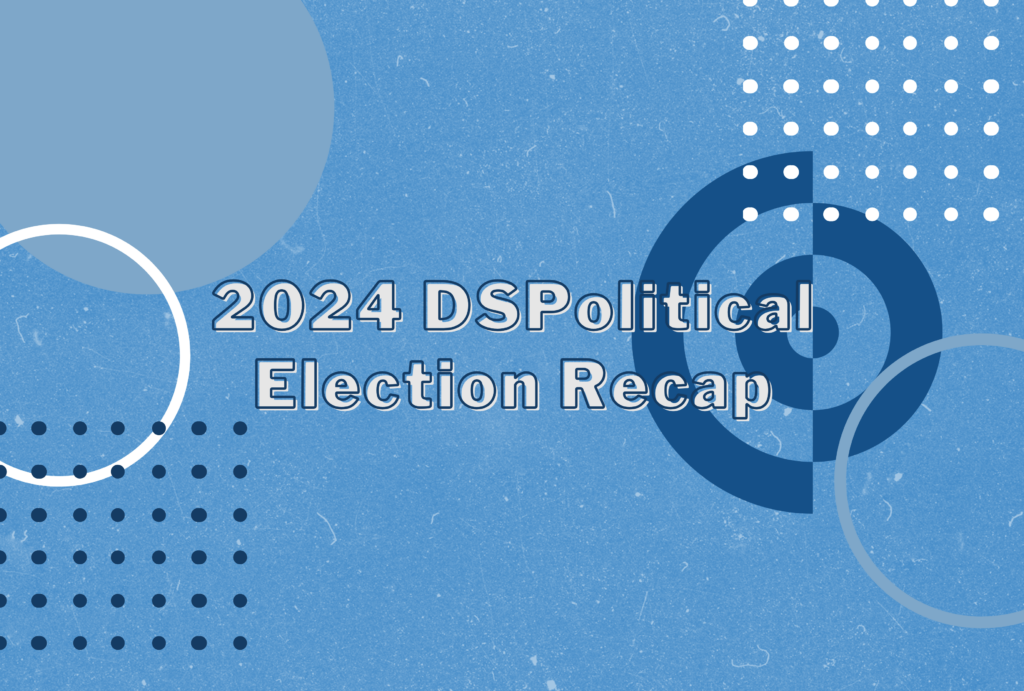 The 2024 DSPolitical Election Recap