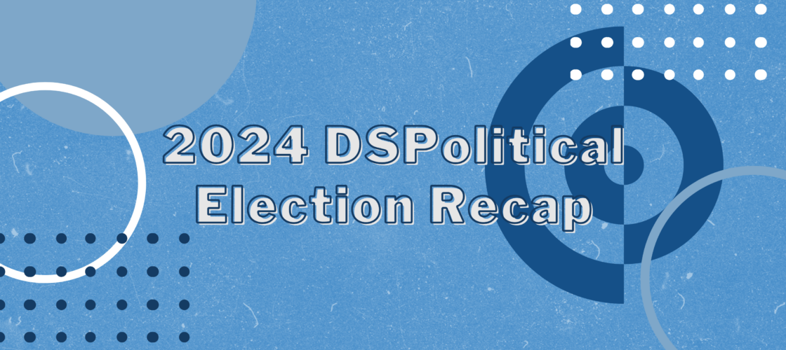 The 2024 DSPolitical Election Recap