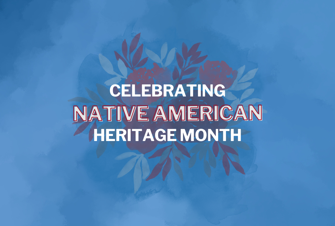 Native American Heritage Month Spotlight